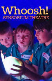 Whoosh! - Mandurah Performing Arts and Events Centre